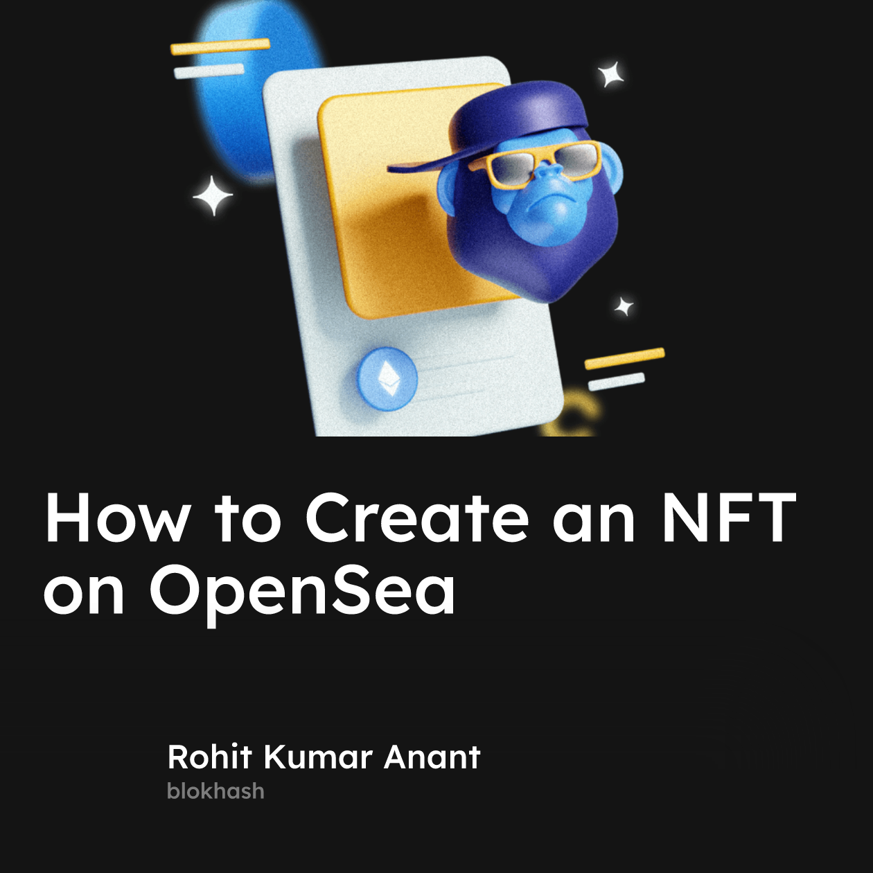 How to Create an NFT on OpenSea - How to Create an NFT on OpenSea | OpenSea